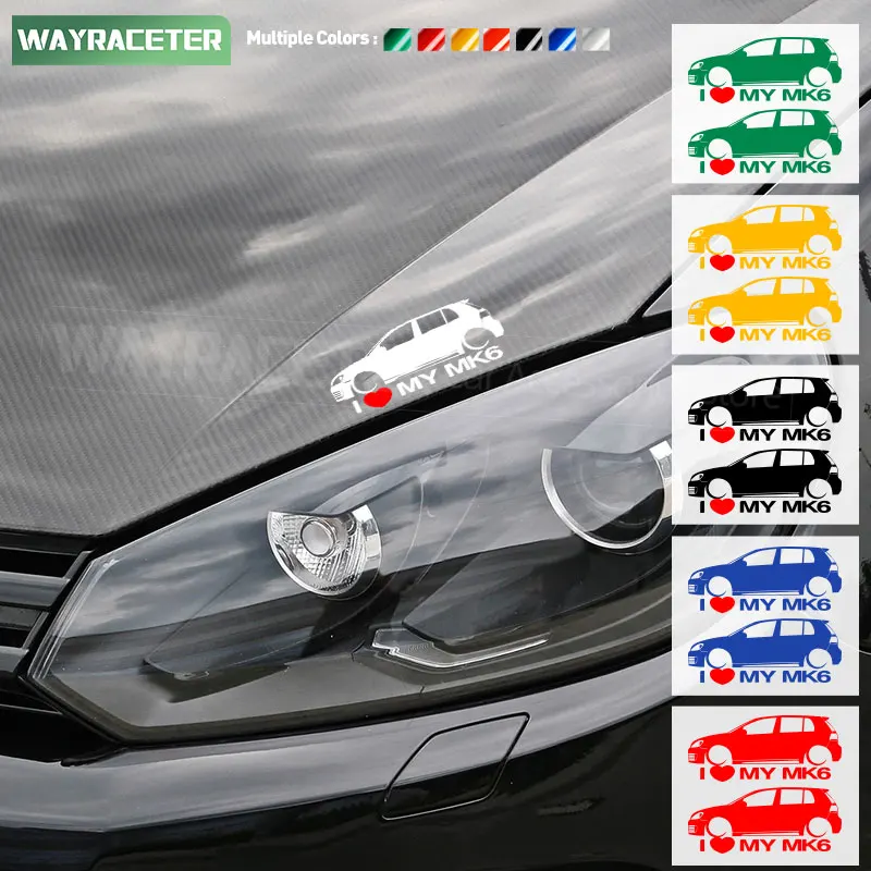 2 Pcs Creative Funny Sticker I Love My MK6 Window Body Graphics Vinyl ...