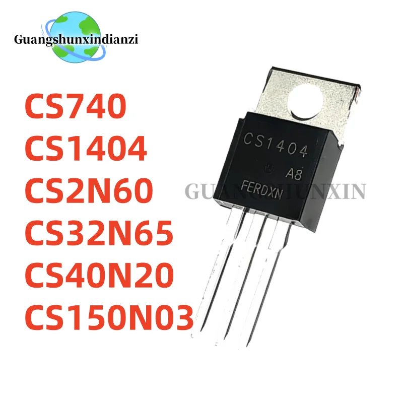 10PCS 100% NEW CS740 CS1404 CS2N60 CS32N65 CS40N20 CS150N03 TO-220 ...