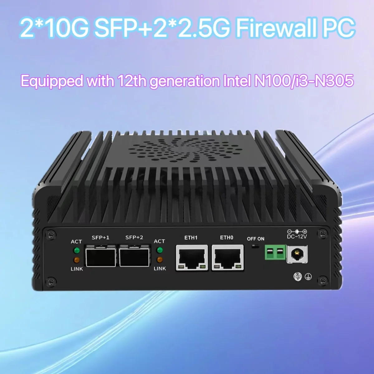 2024-Intel-i3-N305-N100-Soft-Router12th-Gen-Firewall-Mini-PC2x10G-SFP ...