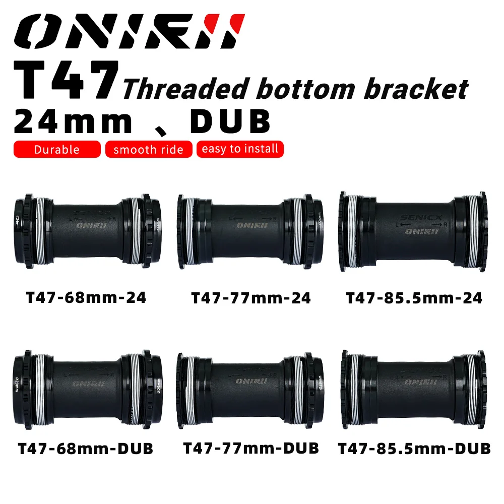 ONIRII-T47-Bike-Bottom-Bracket-24mm-DUB-28-99mm-Sealed-Bearing-Threaded-BB-68mm-77mm-85.jpg