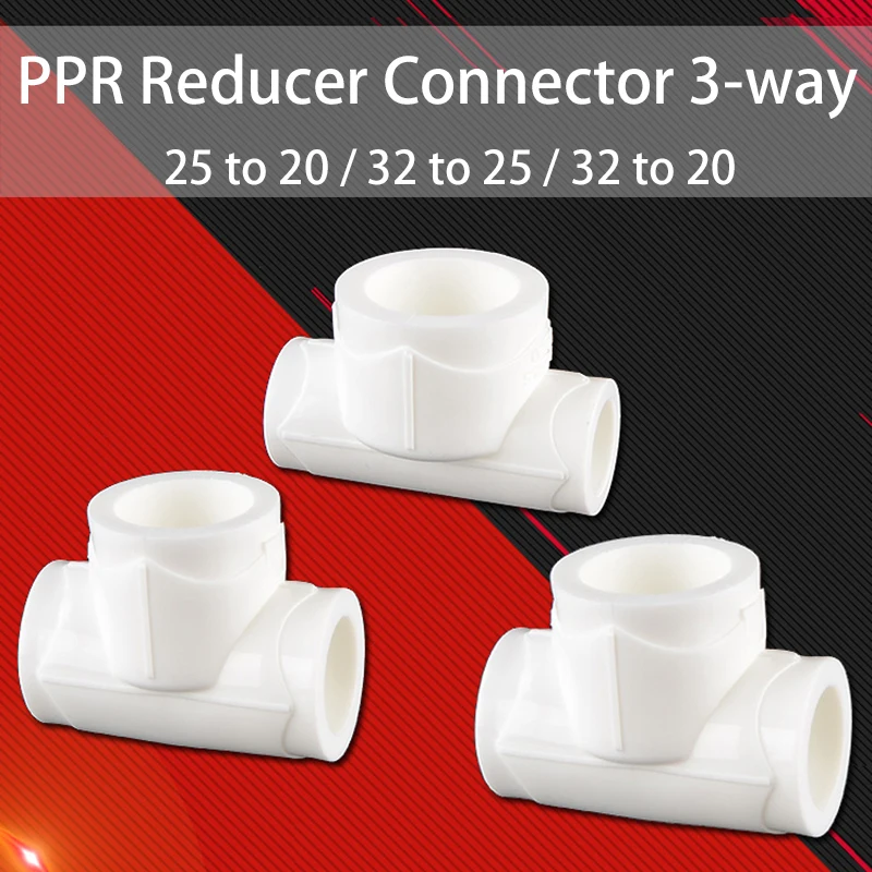 25 to 20 PPR Reducer Diameter 3 way Connector 32 to 25/32 to 20 Water ...