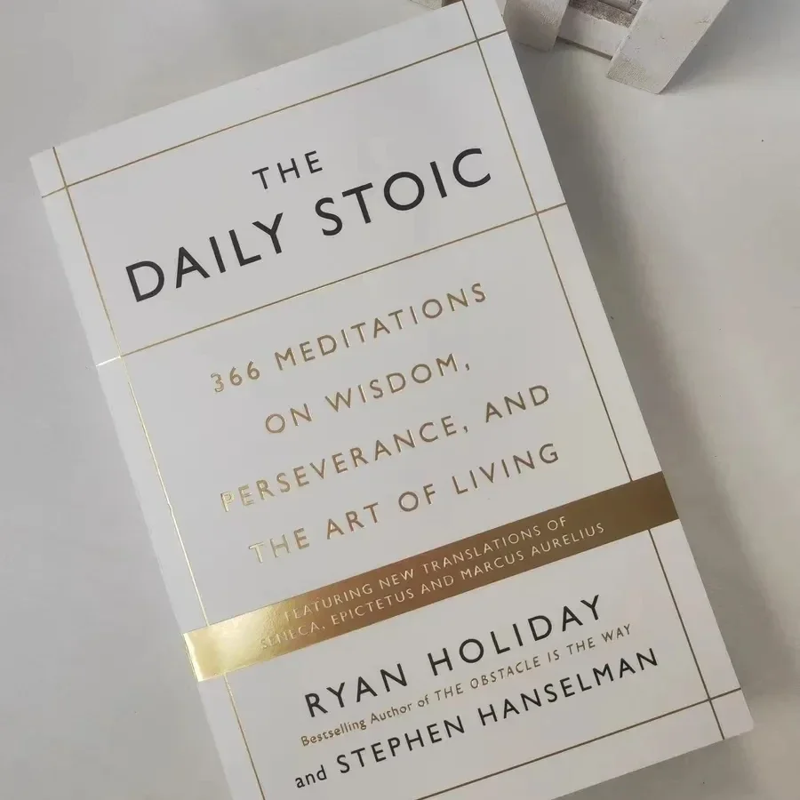 The Daily Stoic by Ryan Holiday 366 Meditations on Wisdom Perseverance ...