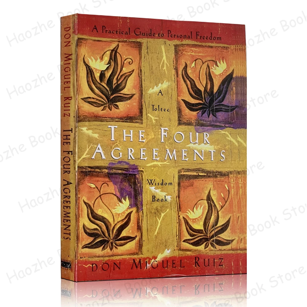 The-Four-Agreements-A-Practical-Guide-to-Personal-Freedom-by-Don-Miguel ...