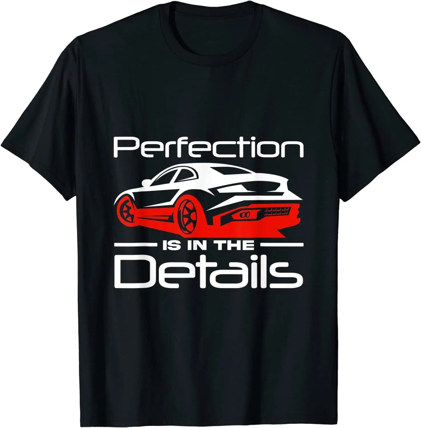 NEW-Perfection-Is-In-The-Details-Car-Detailing-Carwash-T-Shirt-Car ...