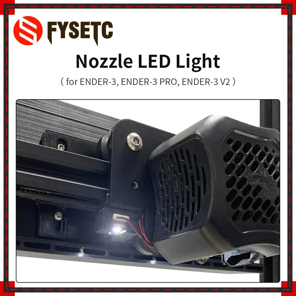 FYSETC-Hotend-Nozzle-Lighting-for-ENDER-3-ENDER-3-PRO-ENDER-3-V2-LED ...