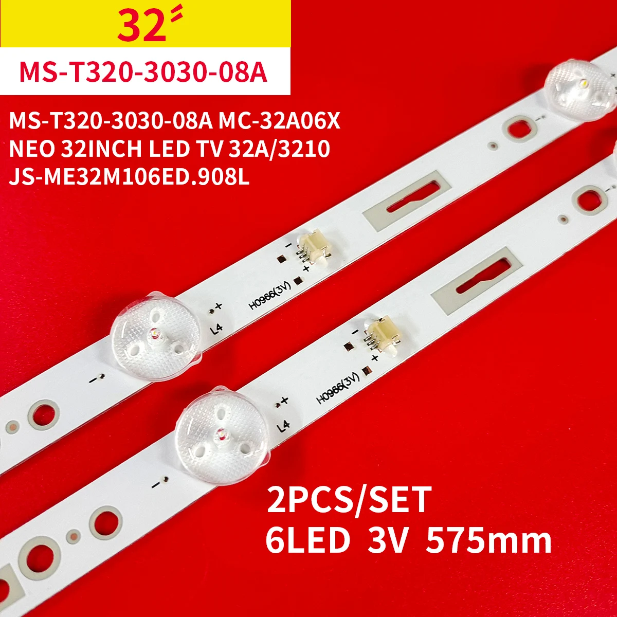 10Pcs-Led-NEO-32INCH-LED-TV-32A-3210-JS-ME32M106ED-908L-6LED-3V-MS.jpg
