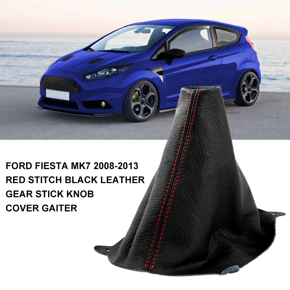 For Ford Fiesta Mk7 2008 2013 Red Stitch Black Leather Gear Stick Knob Cover Gaiter Interior Accessories Gear Shift Collars AliExpress 34