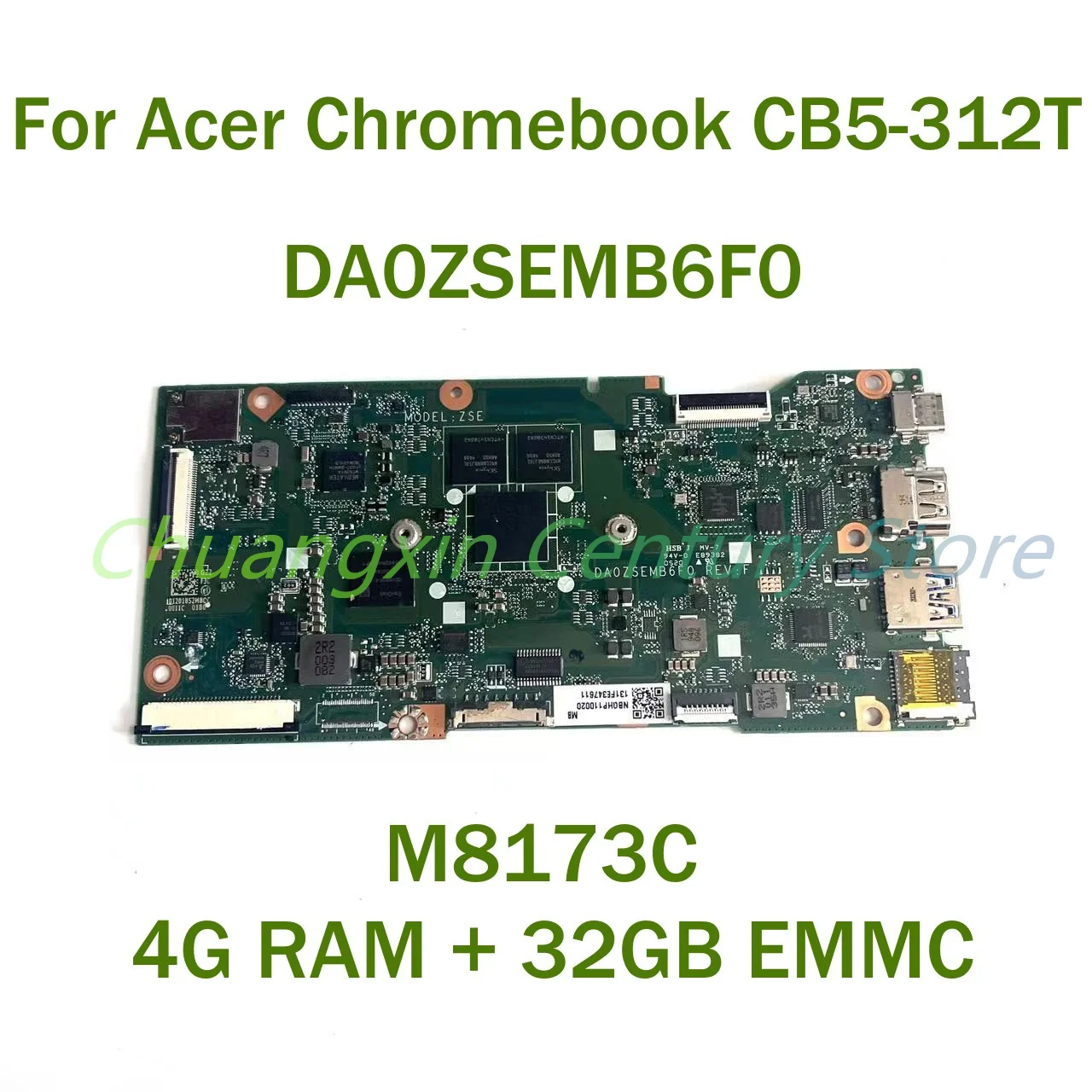 For Acer Chromebook CB5-312T Laptop motherboard DA0ZSEMB6F0 with M8173C RAM 4G+32GB EMMC 100% ...