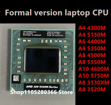 AMD A4 4300M A4 5150M A6 4400M A6 5350M A8 4500M A8 5550M A10 4600M A10 ...