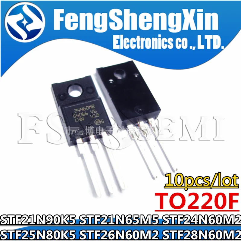 10pcs STF21N90K5 STF21N65M5 STF24N60M2 STF25N80K5 STF26N60M2 STF28N60M2 ...