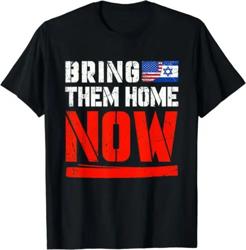 Bring-Them-Home-Now-T-Shirt-Bring-Them-Back-Unisex-T-Shirt.jpg