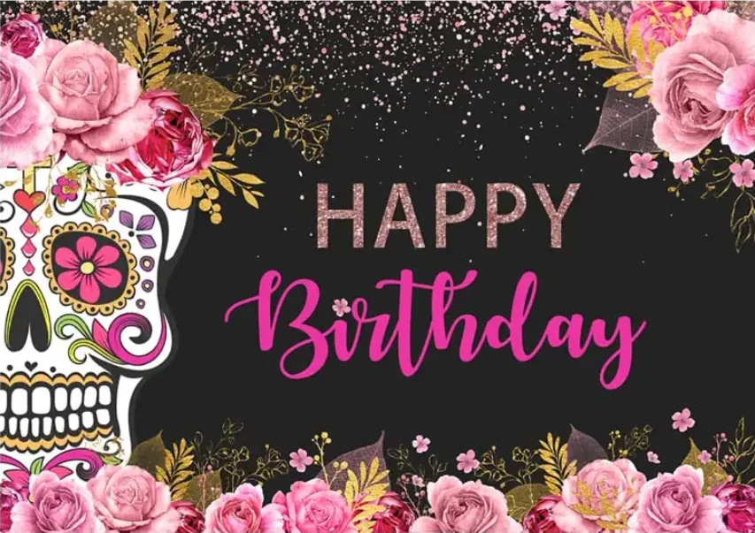 Happy Birthday Sugar Skulls