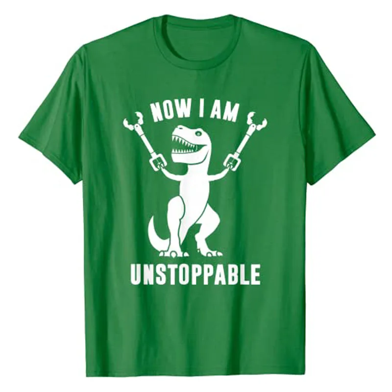 T Rex I Am Unstoppable