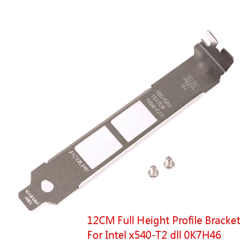 1Pc-Bracket-Full-Height-Profile-For-Intel-x540-T2-dll-0K7H46-10G ...