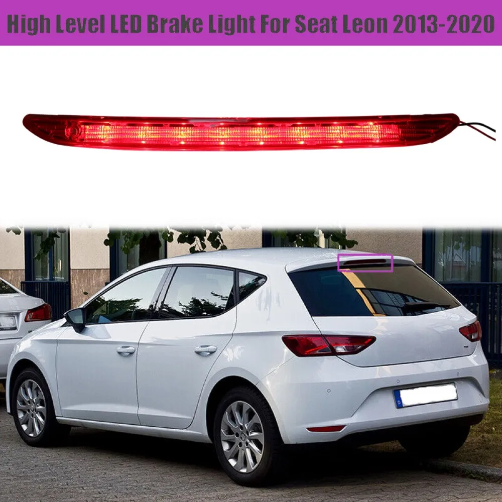 For Seat Leon/Leon SC/Leon ST 5F 2013-2020 Car Tail Light High Mount ...