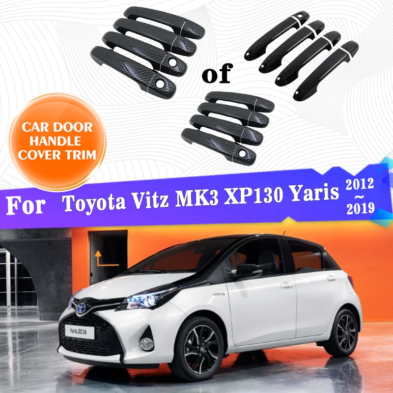 Car Outer Door Handle Cover Trim For Toyota Vitz MK3 XP130 Yaris 2012 ...