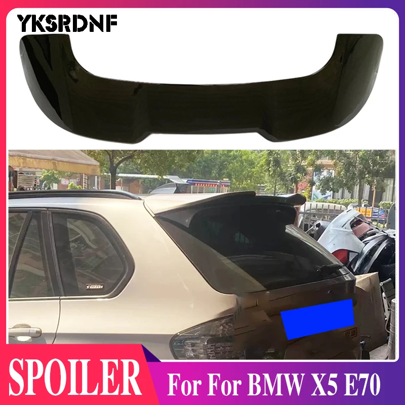 For BMW X5 E70 2006-2013 Year Roof Spoiler High Quality ABS Plastic Rear Wing Factory Style Body ...