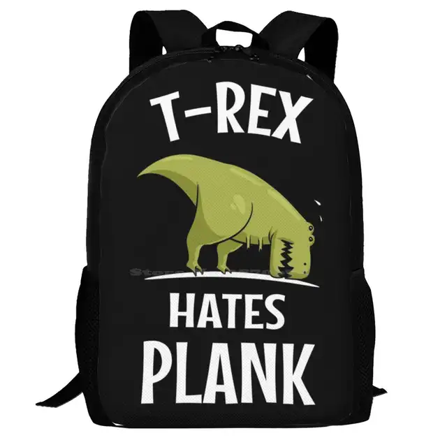 T Rex Hates Plank