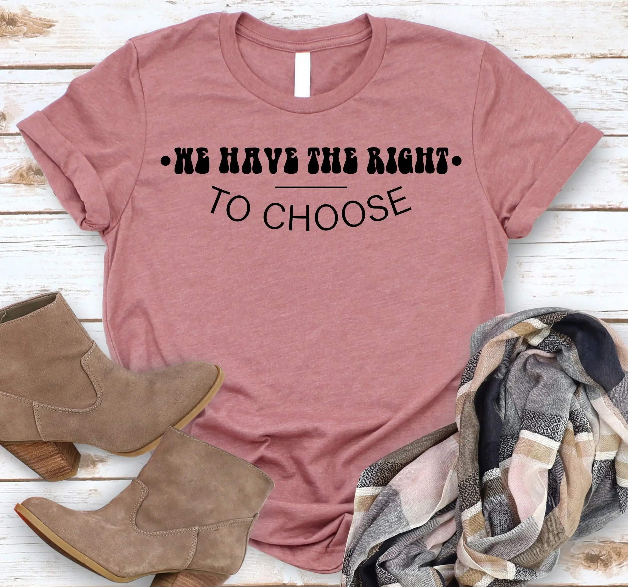 We-Have-The-Right-To-Choice-T-Shirt-Abortion-My-Body-Women-Rights-Is ...