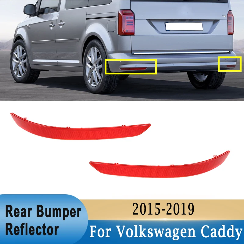 Rear-Bumper-Reflector-2K5945105D-2K5945106D-for-Volkswagen-Caddy-2015 ...