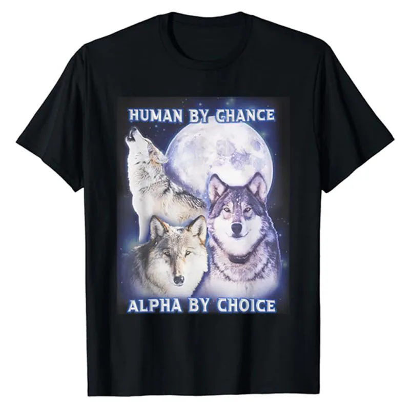 Human-By-Chance-Alpha-By-Choice-Alpha-Wolf-Women-T-Shirt-Cute-Wolf ...