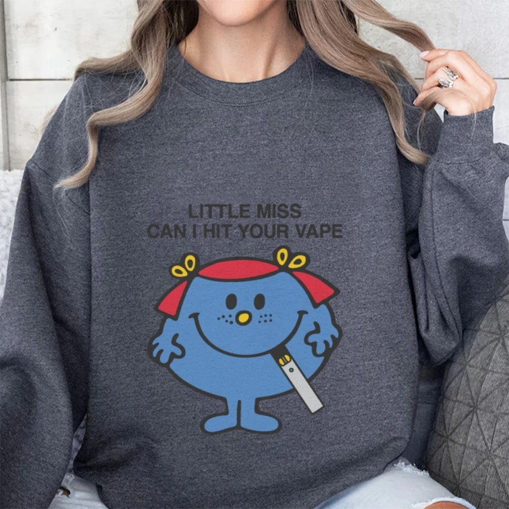 Little-Miss-Can-I-Hit-Your-Vape-Graphic-Sweatshirt-Cusal-Sweatshirt ...