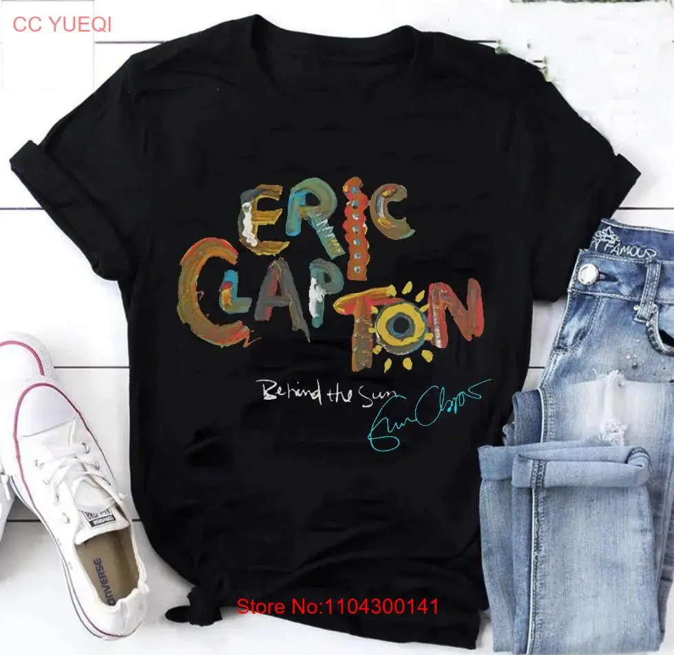 Eric Clapton Signature Behind The Sun T-Shirts All Size S-5XL 1L226 ...