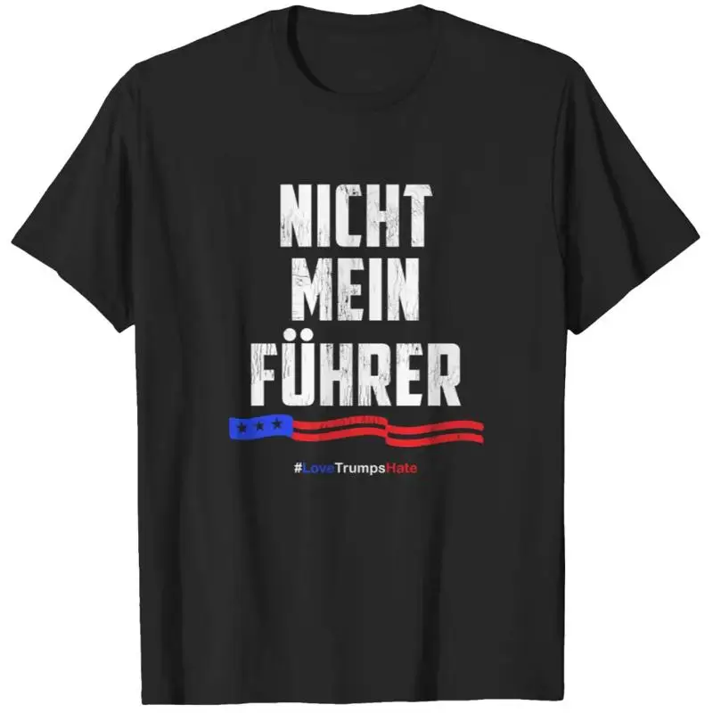 Not My President Nicht Mein Fuhrer T shirt Full Sizes S 5XL Multicolor ...