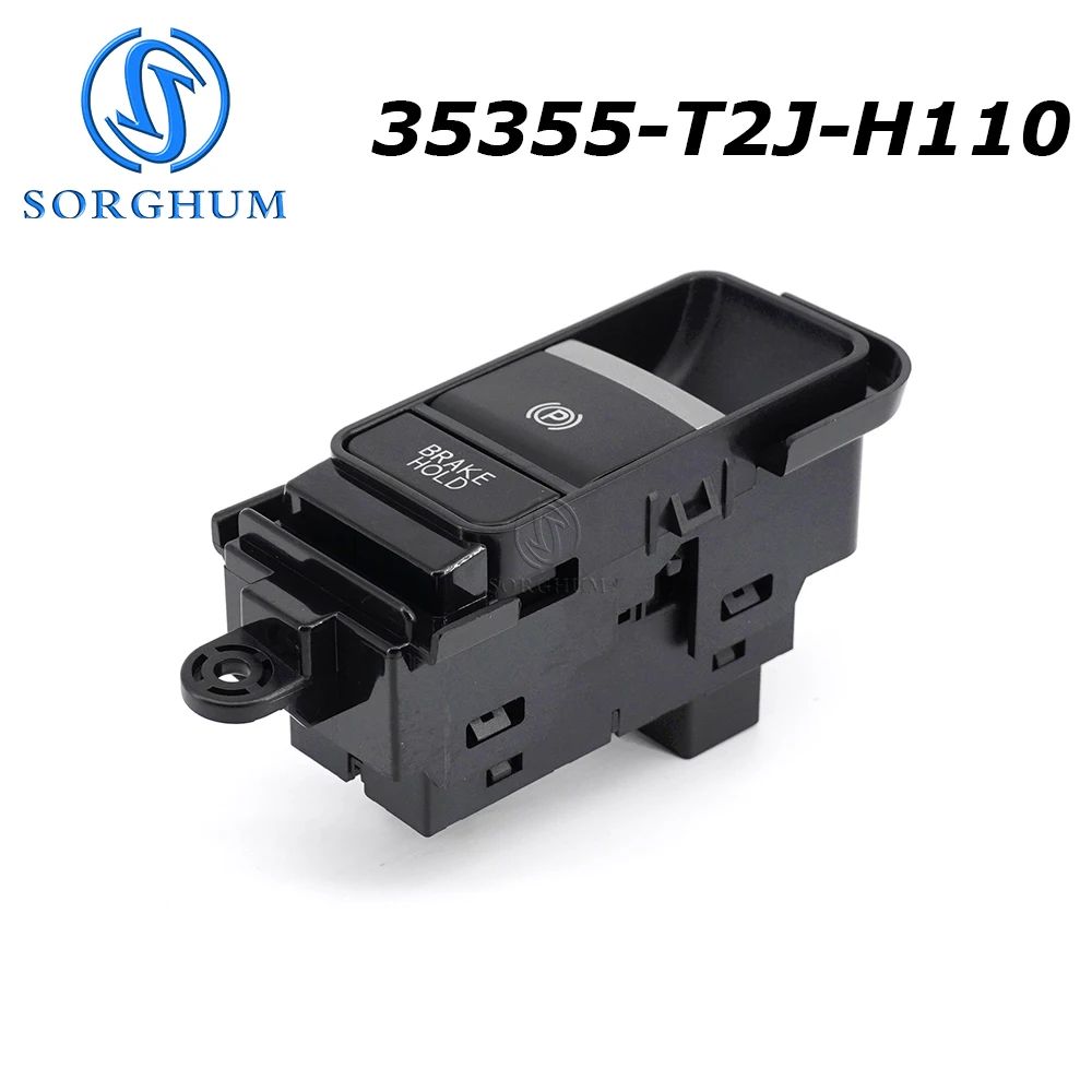 SORGHUM-35355-T2J-H110-For-Honda-Electric-Parking-Brake-Hold-Switch-Handbrake-Button-Hand ...