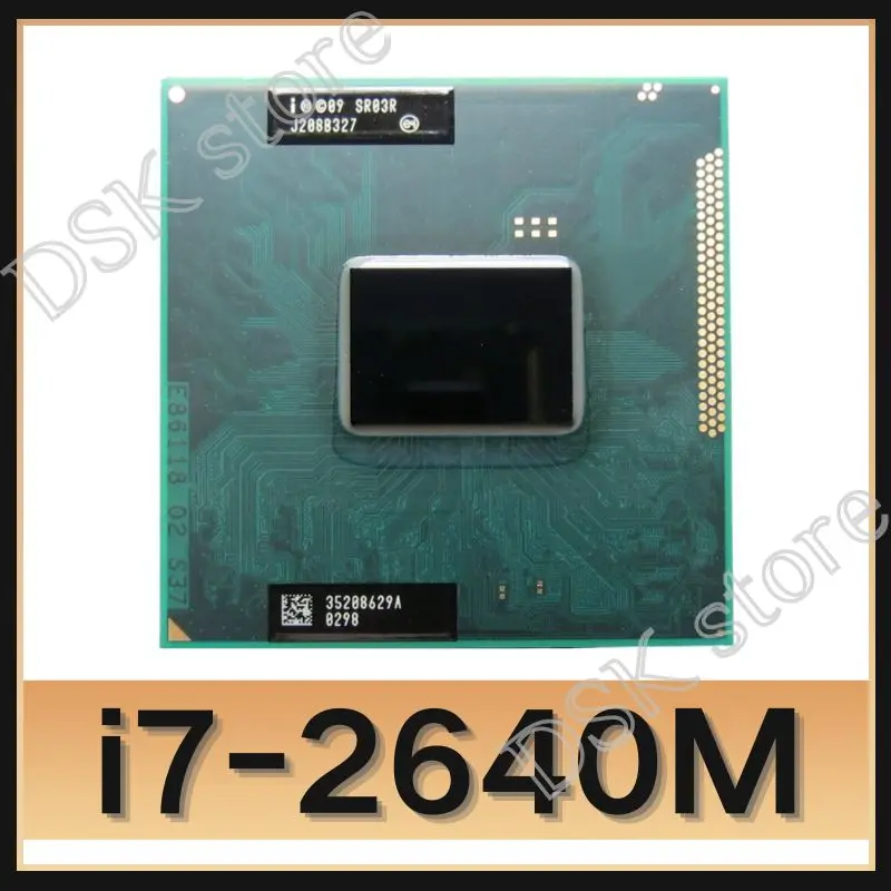 Core-i7-2640M-i7-2640M-SR03R-CPU-Notebook-Processor-2-8-Dual-Core-Quad-Thread-GHz.jpg
