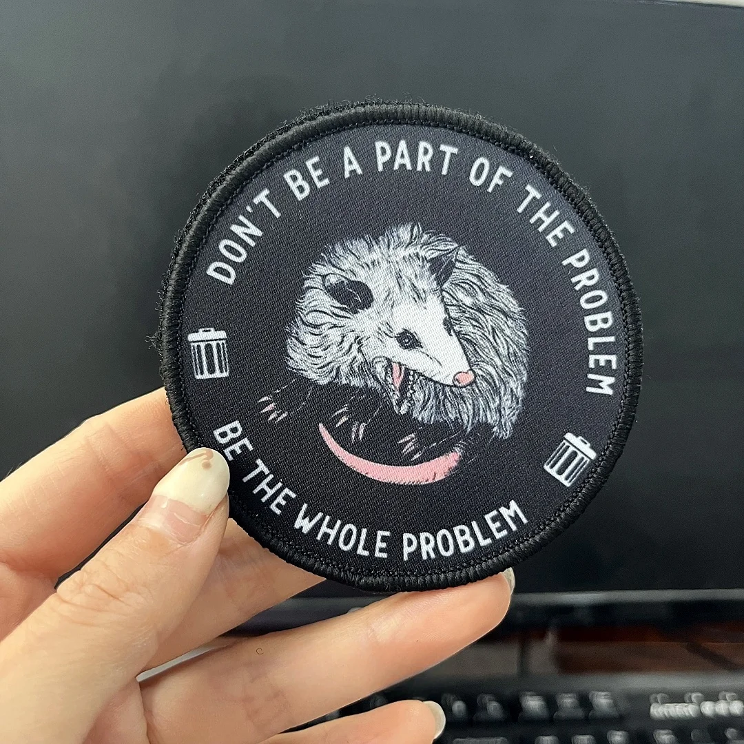DON-T-BE-A-PART-OF-THE-PROBLEM-BE-THE-WHOLE-PROBLEM-Printed-Patches-for ...