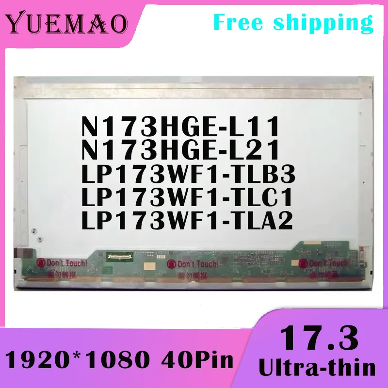 N173HGE-L11-N173HGE-L21-LP173WF1-TLB3-LP173WF1-TLC1-LP173WF1-TLA2-17-3-inch-40Pins-Laptop-FHD.png