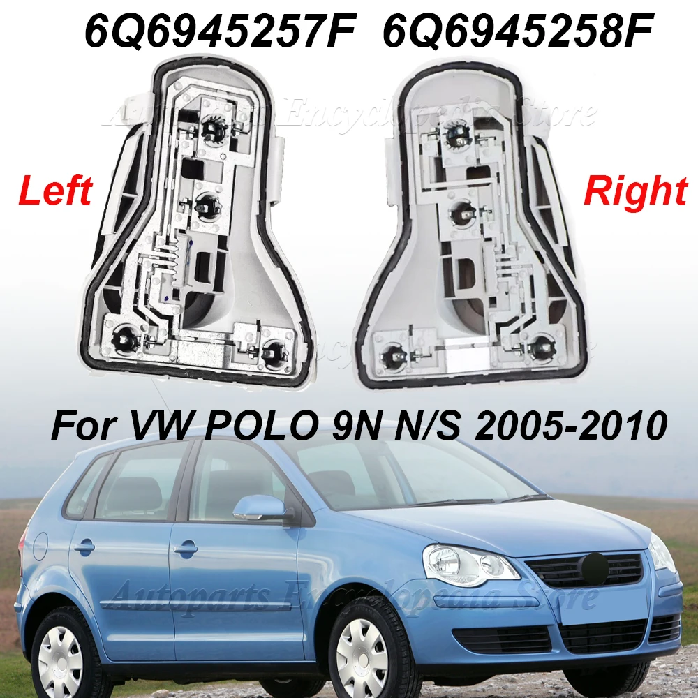 6Q6945258F For Volkswagen POLO 9N N/S 2005-2010 LHD 6Q6945257F Rear ...