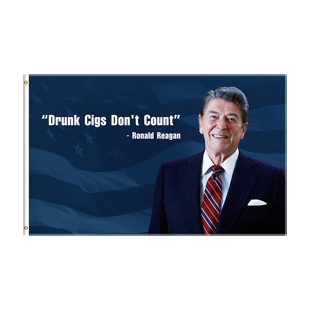 3x5 Ft Drunk Cigs Don't Count Ronald Reagan Fake Quote Cigarettes Flag