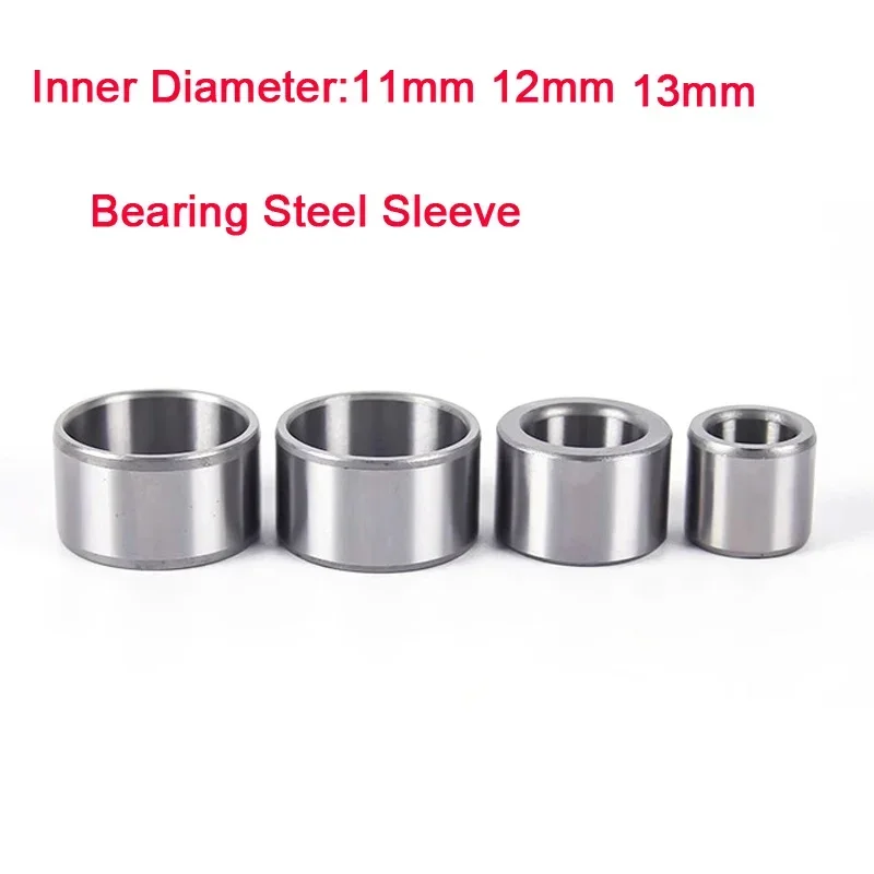 1Pcs-Inside-Diameter-11mm-12mm-13mm-Bearing-Steel-Sleeve-Wear-resistant ...