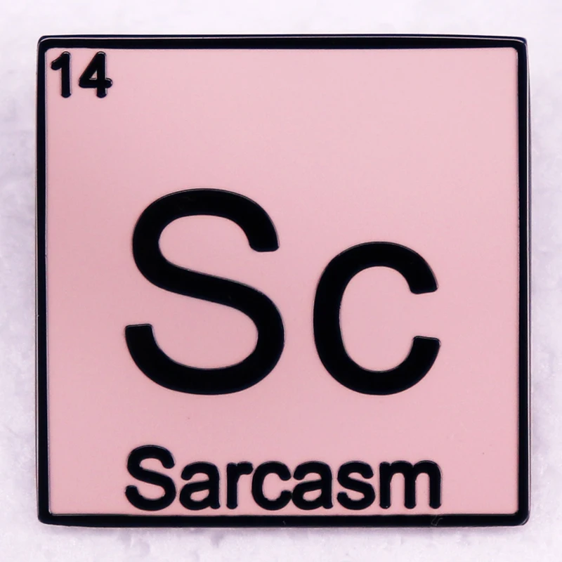 Sarcasm-Periodic-Table-Badge-Funny-Sarcastic-Meme-Enamel-Pin-Brooch ...