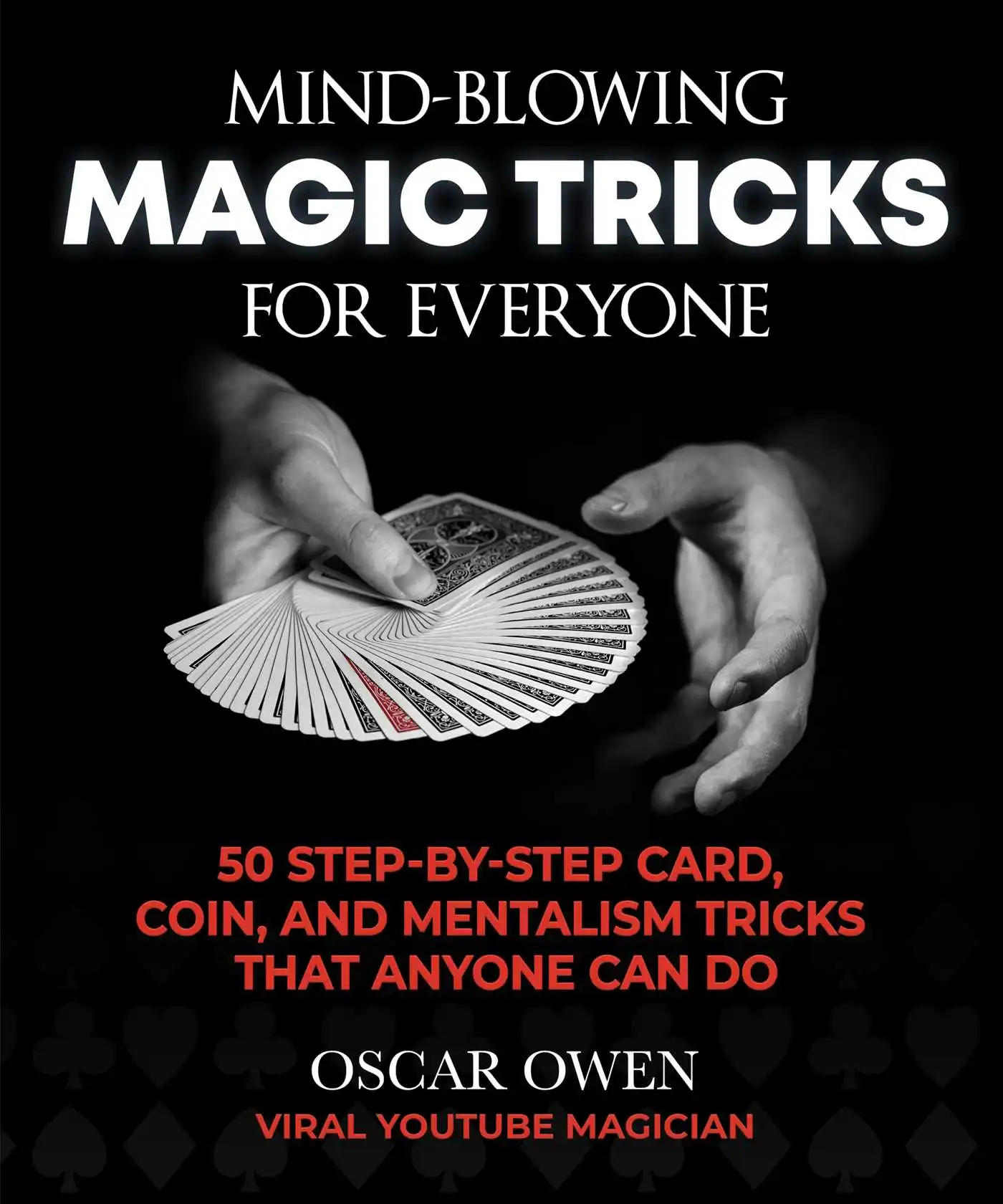 Oscar Owen – Mind-Blowing Magic Tricks for Everyone - Magic Trick ...