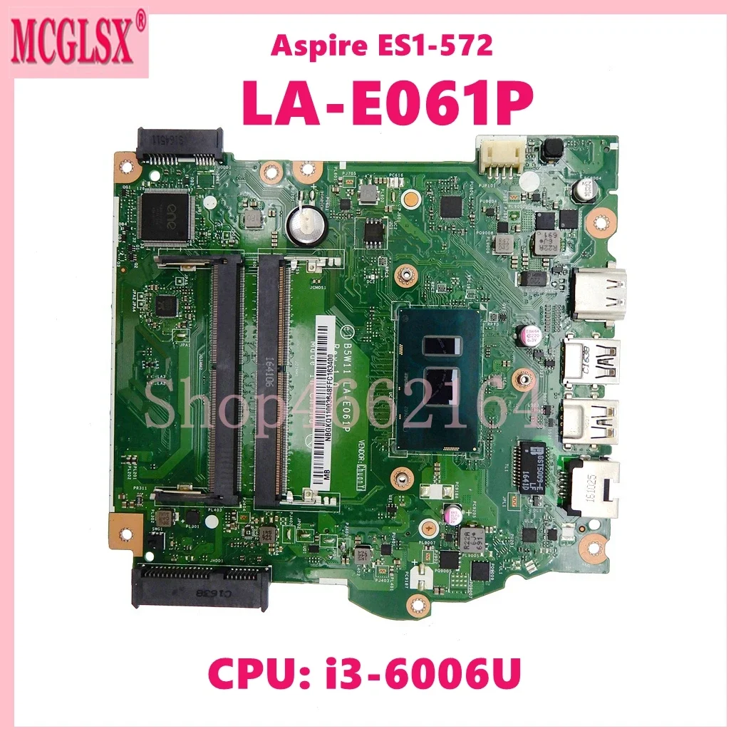 LA-E061P-With-i3-6006U-CPU-Notebook-Mainboard-For-Acer-Aspire-ES1-572 ...