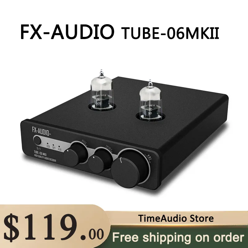 FX AUDIO TUBE 06MKII Tube Preamplifier USB DAC ES9018K2M Tube 6N3 Pre ...