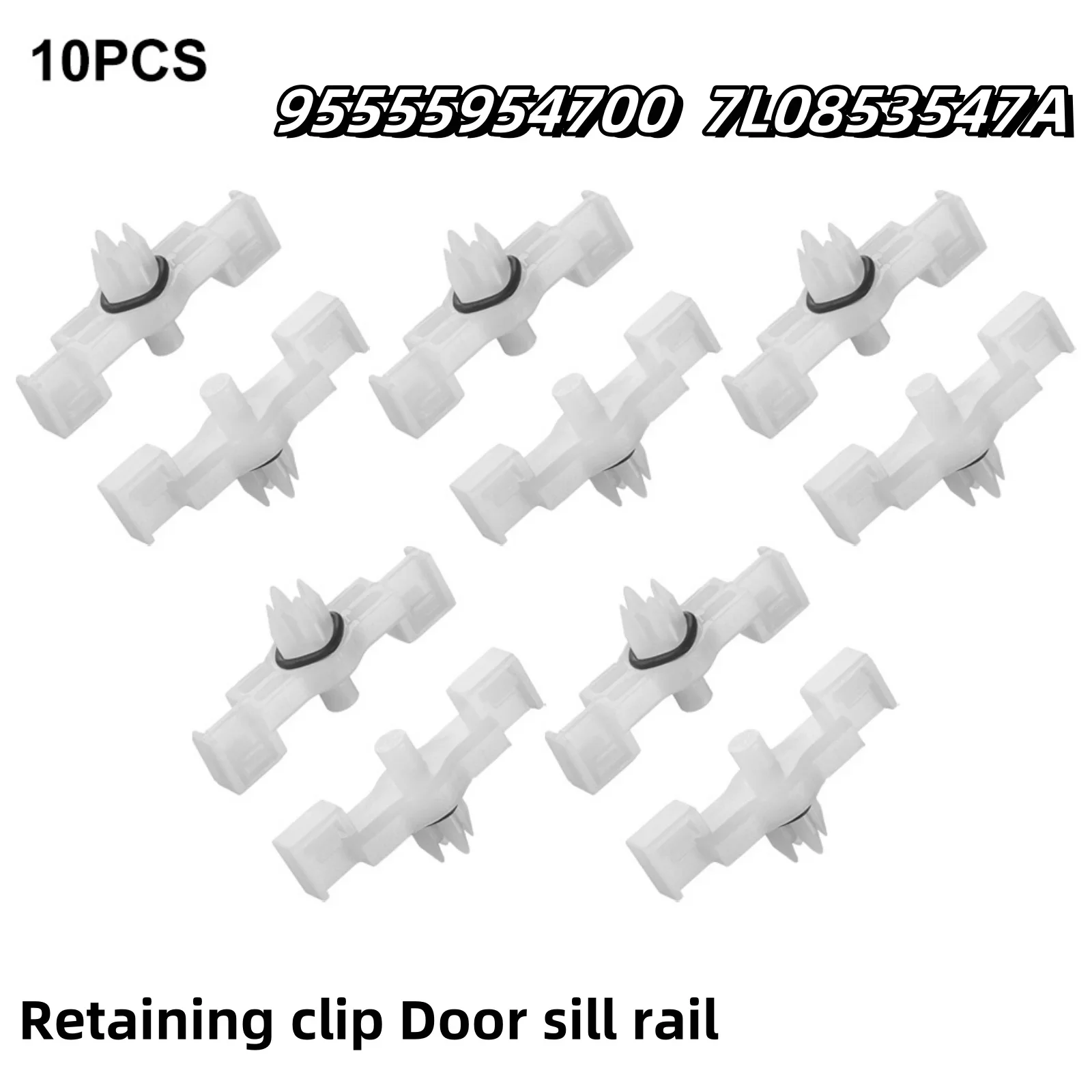 10Pcs Retaining Clip Door Sill Rail 95555954700 7L0853547A For Door ...