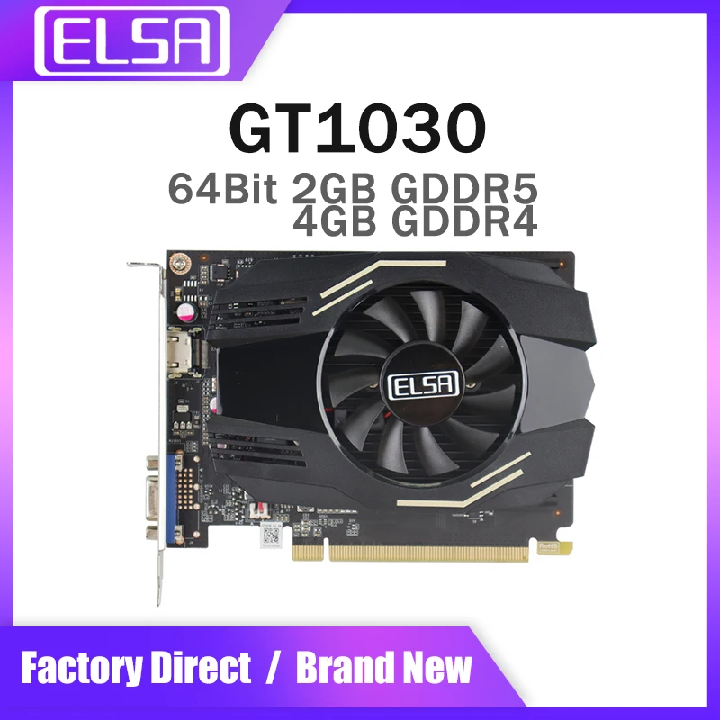 ELSA New NVIDIA Graphics Cards GT1030 4G GDDR4 / 2G GDDR5 64 Bit Games ...
