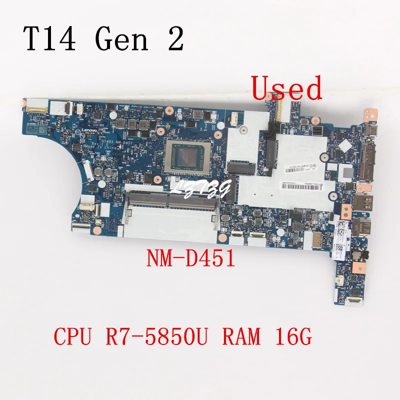 Used For Lenovo ThinkPad T14 Gen 2 Laptop Motherboard NM D451 CPU R7 5850U UMA 16G FRU ...