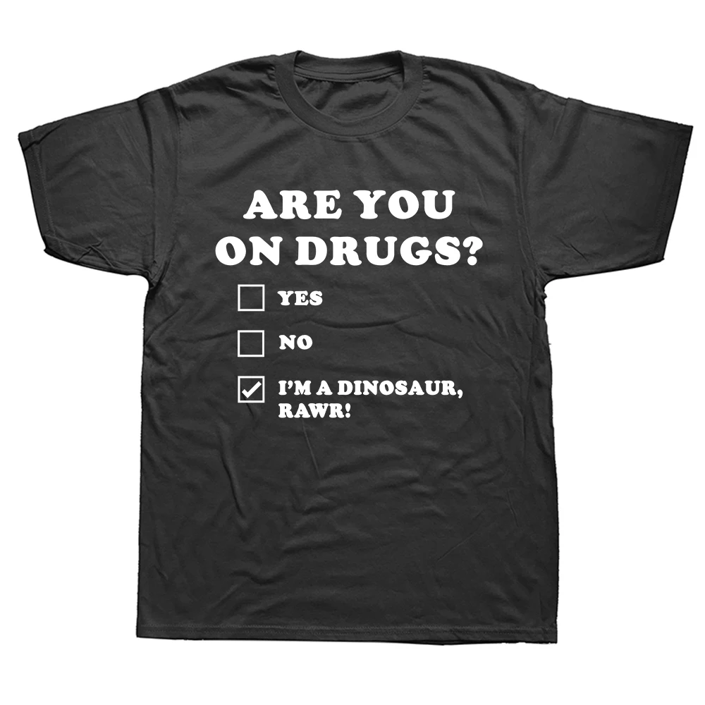 Are-You-on-Drugs-Dinosaur-Club-Rave-Edm-Tshirts-for-Male-Short-Sleeve-O ...