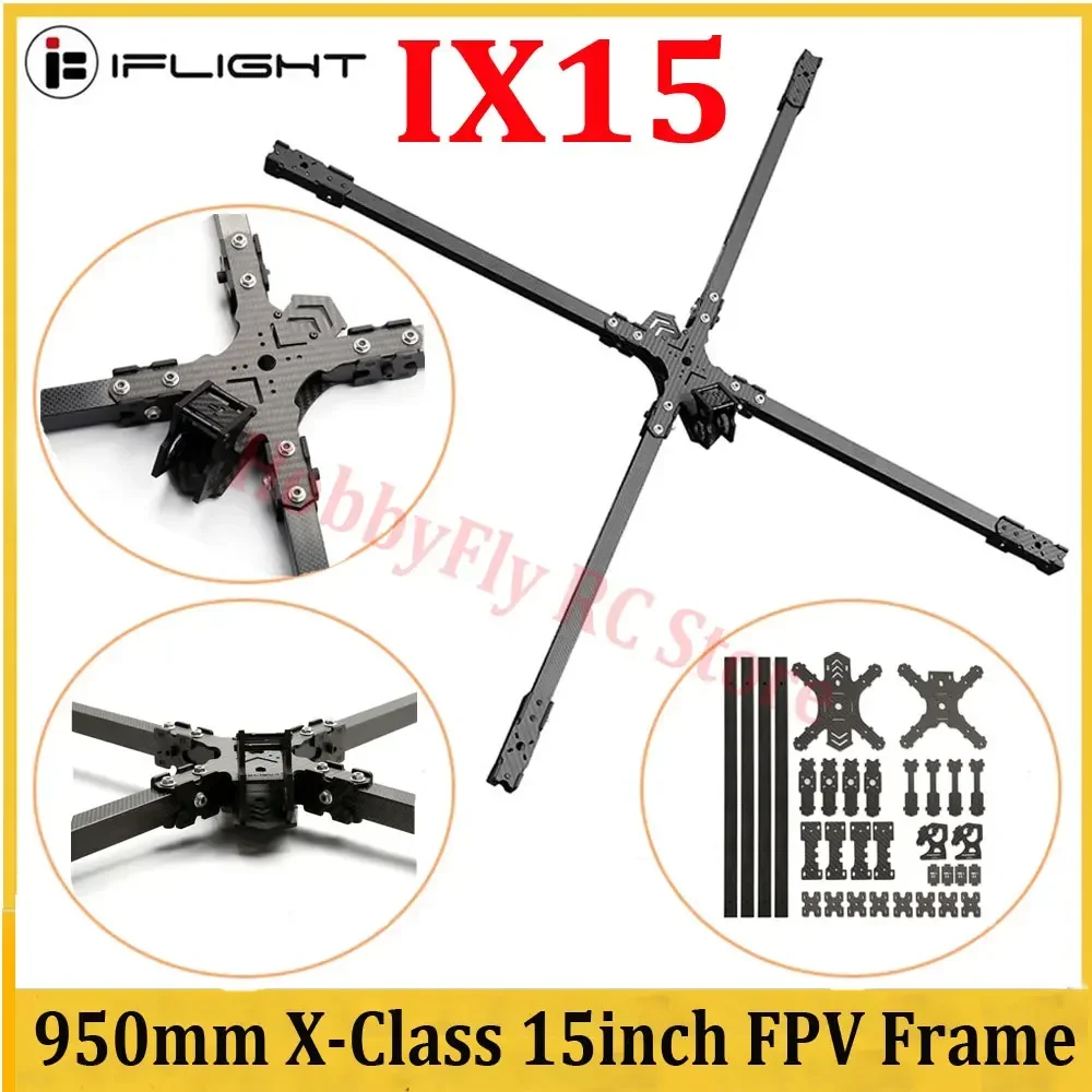 IFlight-IX15-950mm-X-Class-15inch-FPV-Frame-3K-Carbon-Fiber-Compatible ...