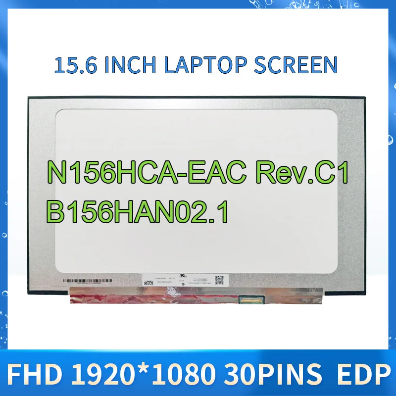 15-6-inch-N156HCA-EAC-Rev-C1-N156HCA-EAC-B156HAN02-1-Slim-FHD-IPS-LED ...