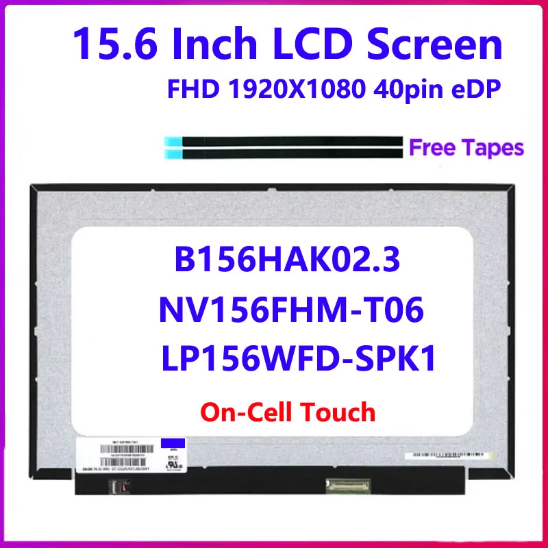 15-6-Inch-Laptop-LCD-Touch-Screen-B156HAK02-3-LP156WFD-SPK1-NV156FHM ...
