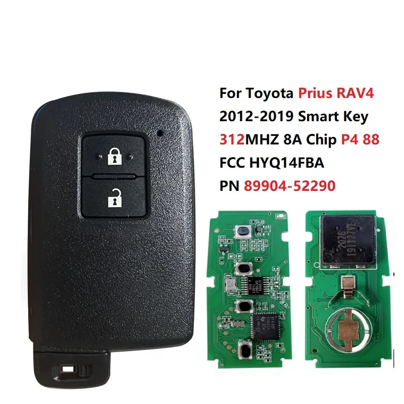 CN007296 For Toyota Prius RAV4 2012-2019 2 Button Smart Key 312MHZ PN 89904-52290 FCC HYQ14FBA G ...