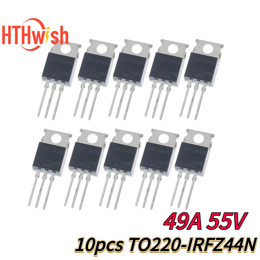 10PCS TO-220 IRFZ44N Transistors MOSFET Transistor IRFZ44NPBF 49A 55V ...