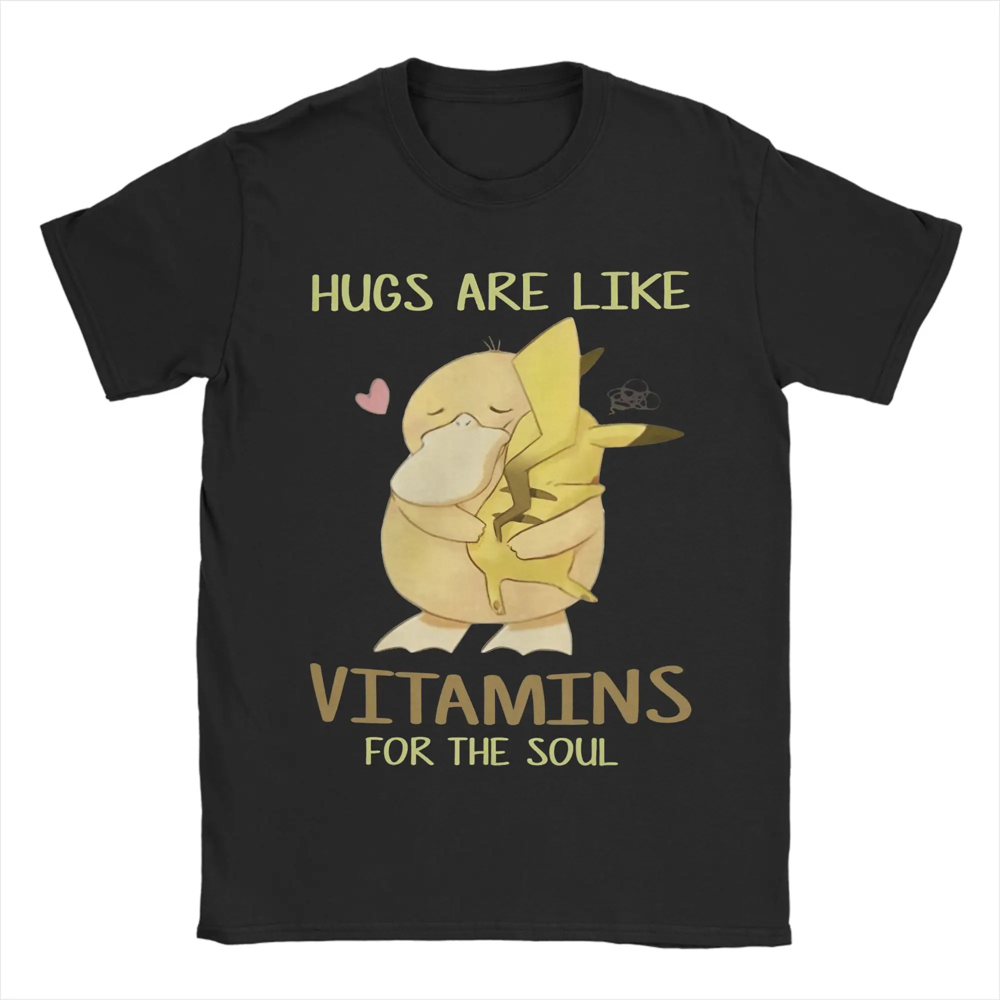 Psyduck Hug Are like Vitamins for the Soul T Shirt Unisex Cotton ...