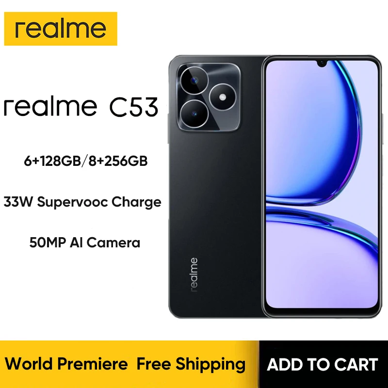 Realme C53 6+128GB 8+256GB 33W SUPERVOOC Charge 6.74" 90Hz Large Display 50MP AI Camera 5000mAh ...